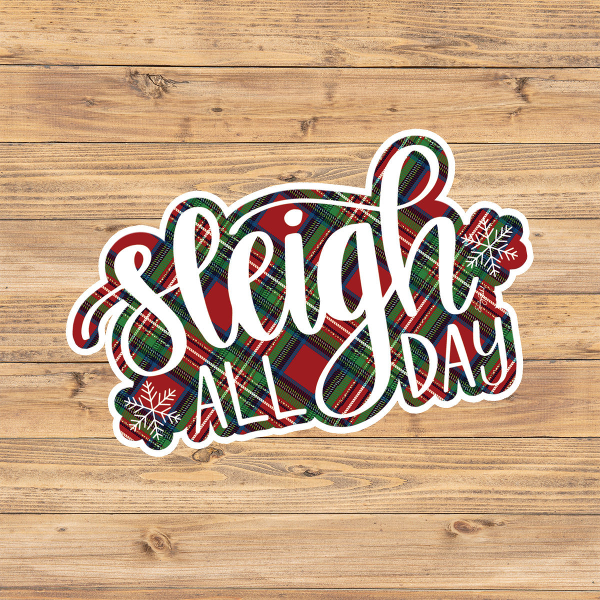 Sleigh All Day Sticker – cozyshopstl